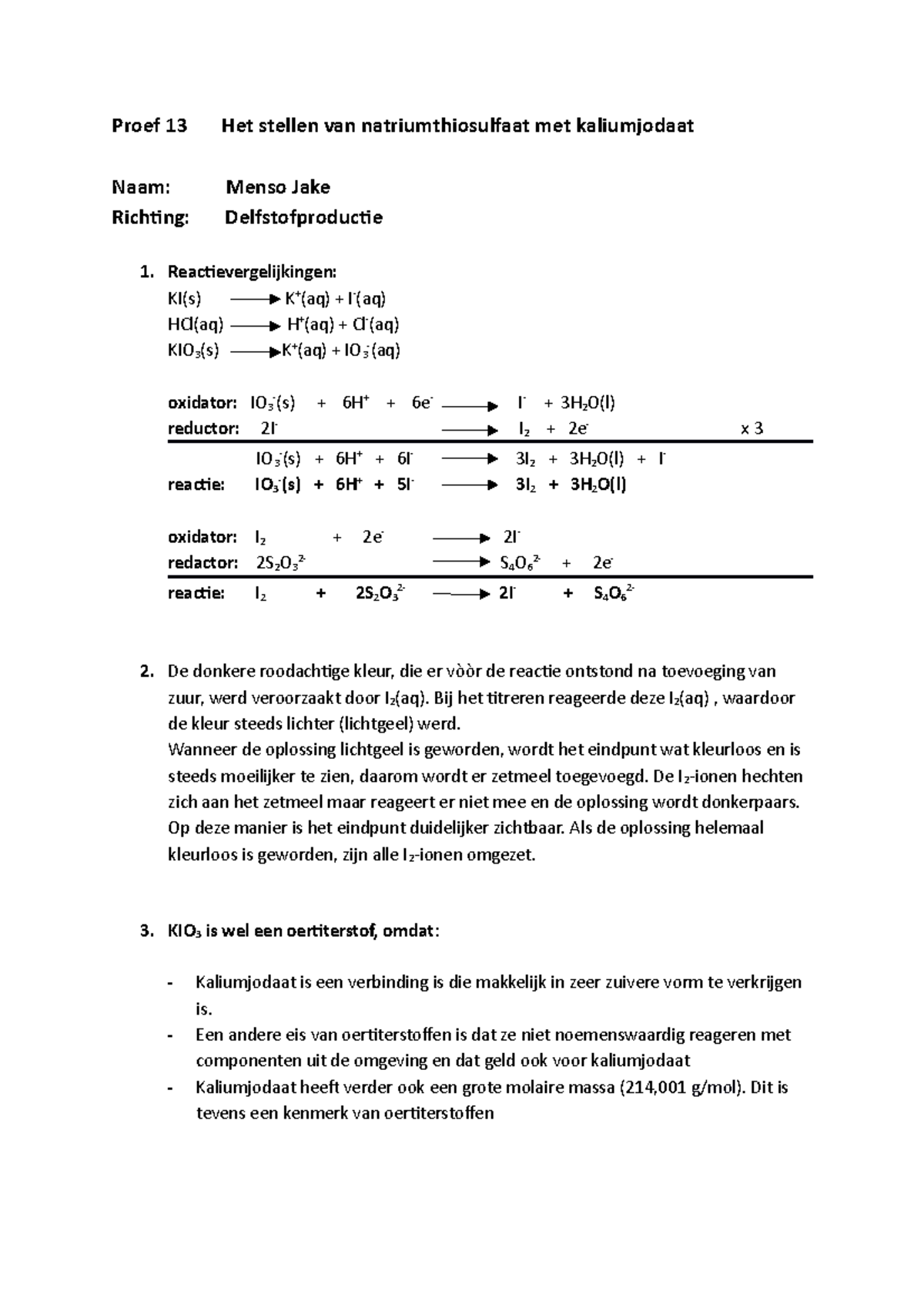 Proef 13 Het stellen van natriumthiosulfaat met kaliumjodaat - Proef 13 ...