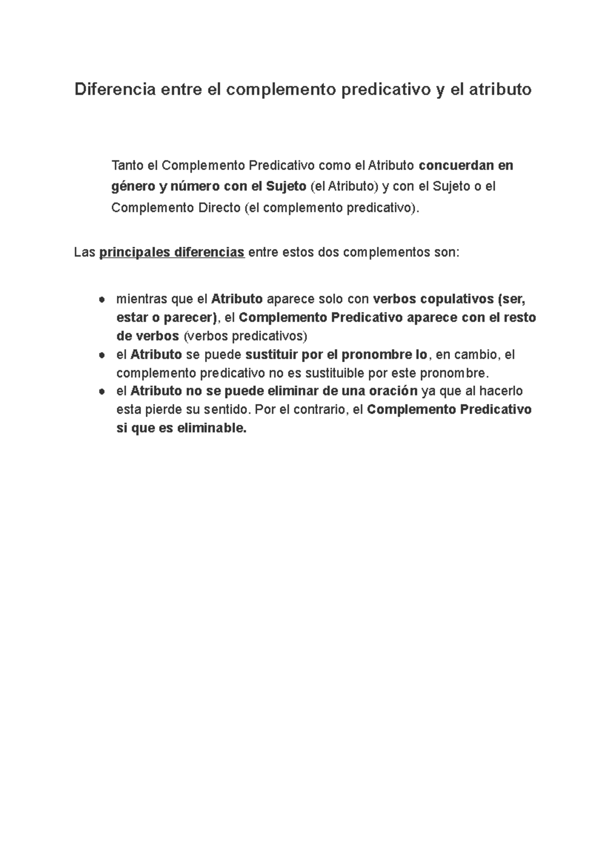 Atributo y predicativo - Diferencia entre el complemento predicativo y el atributo Tanto el ...