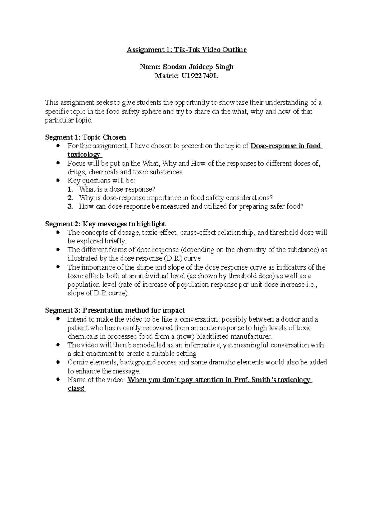 Assignment 1-Outline(U1922749 L) - Assignment 1: Tik-Tok Video Outline Name: Soodan Jaideep ...