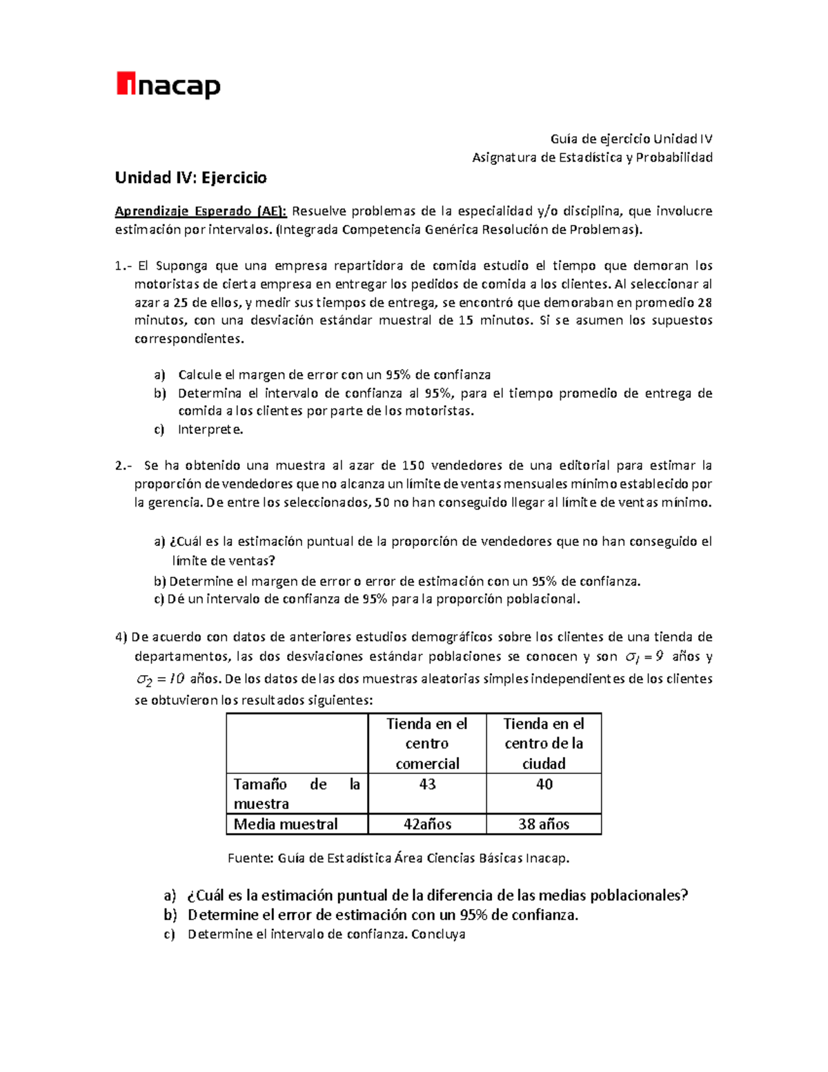 GUIA Unidad IV Ejercicios - Guía de ejercicio Unidad IV Asignatura de Estadística y Probabilidad ...