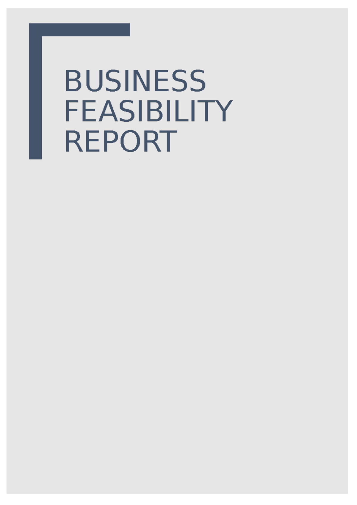 Business ia - BUSINESS FEASIBILITY REPORT Table of Contents 1 - Studocu