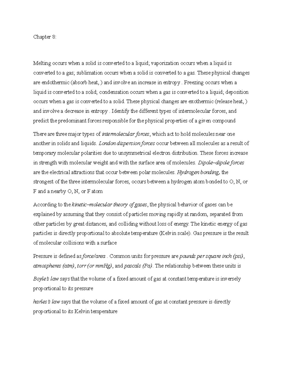 Chemistry Chapter 8 - Chapter 8: Melting occurs when a solid is ...