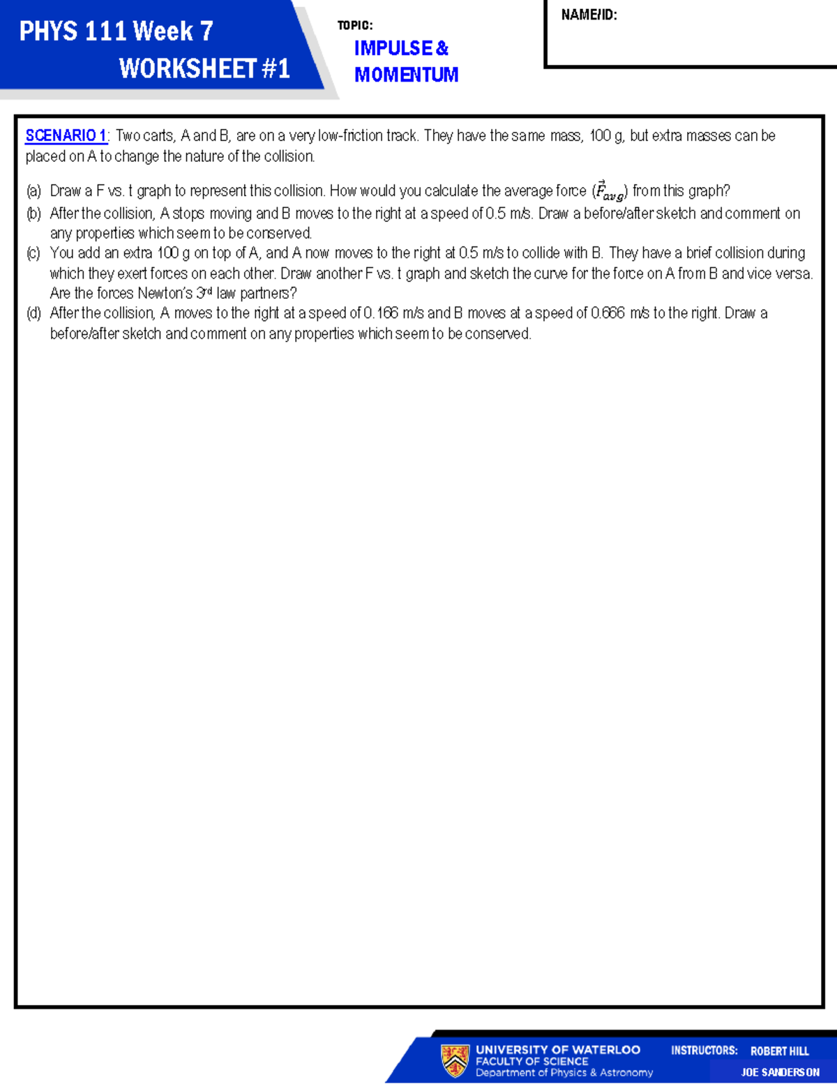 PHYS111 Week7-Worksheet 01 - Soc 101 - UWaterloo - Studocu