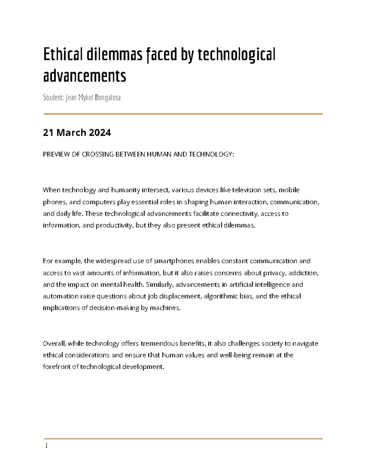 Class notes - Ethical dilemmas faced by technological advancements ...