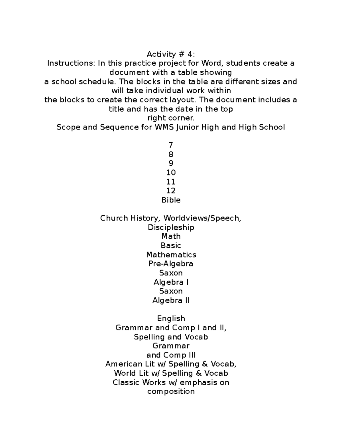 Activity 4 - Activity # 4: Instructions: In this practice project for ...