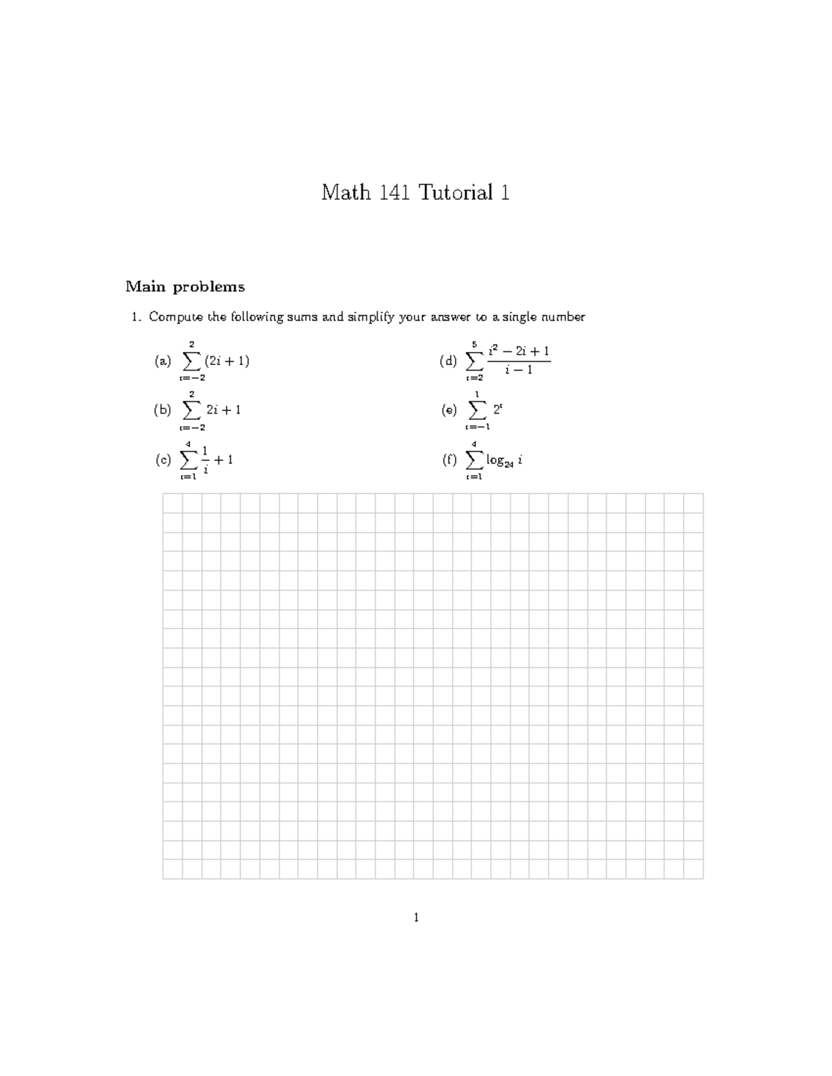 Tutorial 1 - Exercises - Math 141 Tutorial 1 Main problems Compute the following sums and ...
