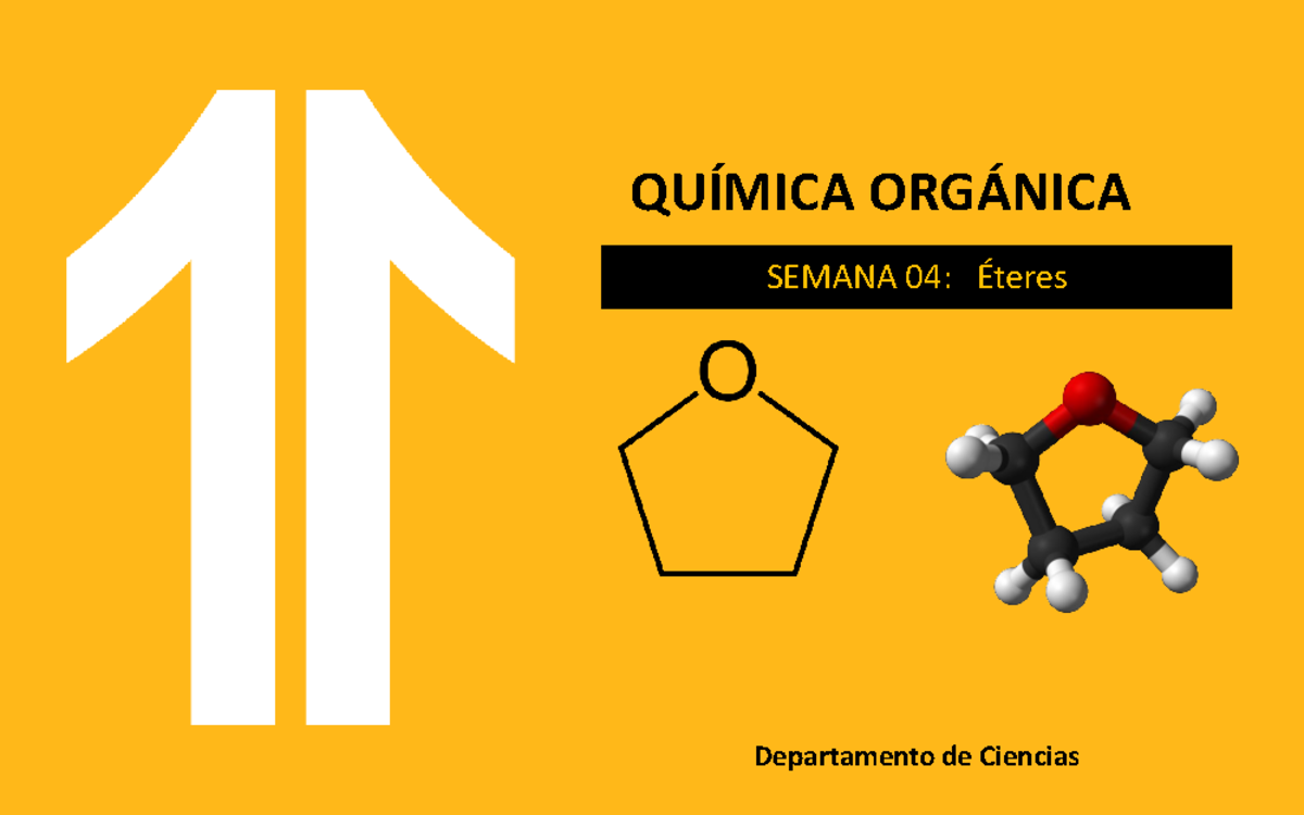 S4.- Éteres - Departamento de Ciencias QUÍMICA ORGÁNICA SEMANA 04 ...