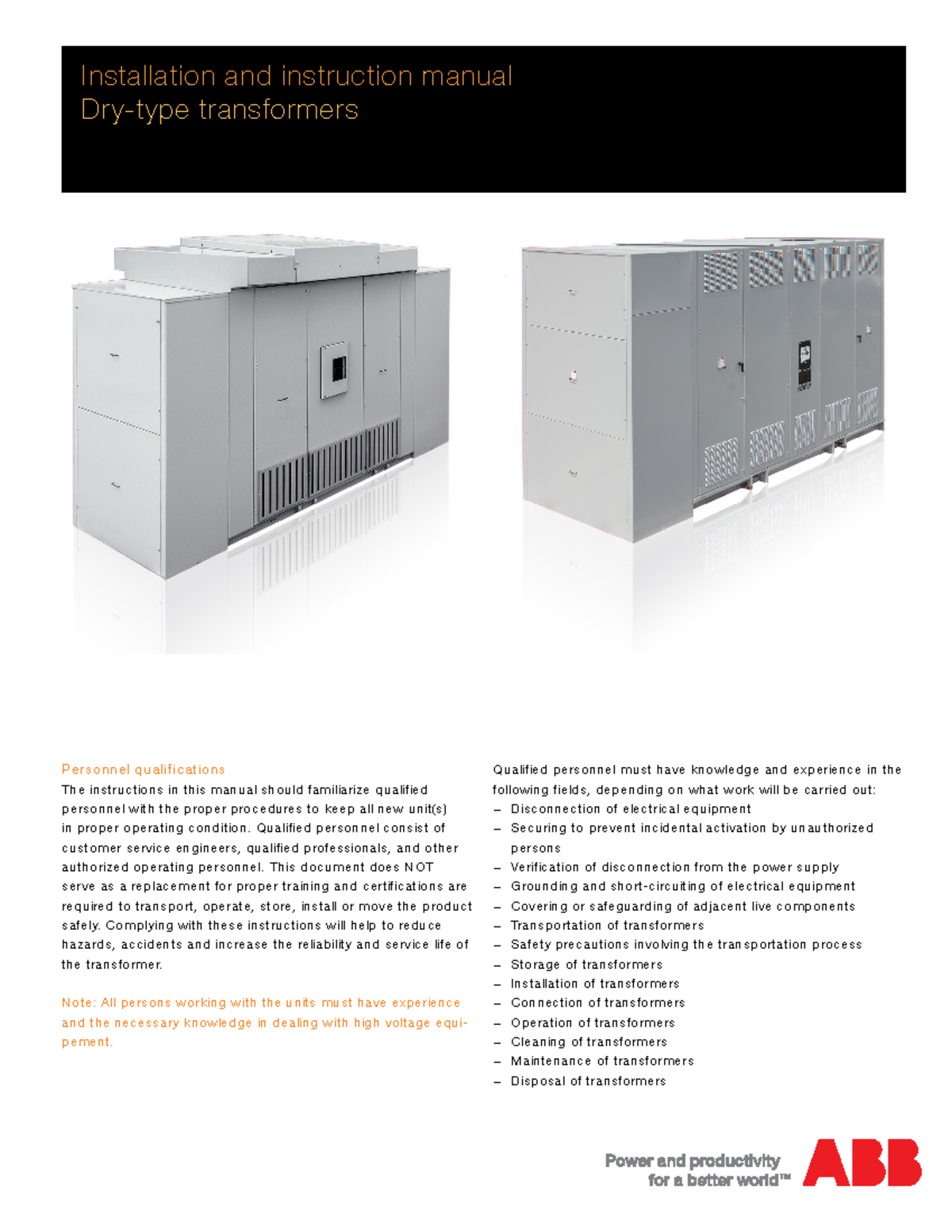 Installation and instruction manual for dry type transformer ABB - Personnel qualifications The ...