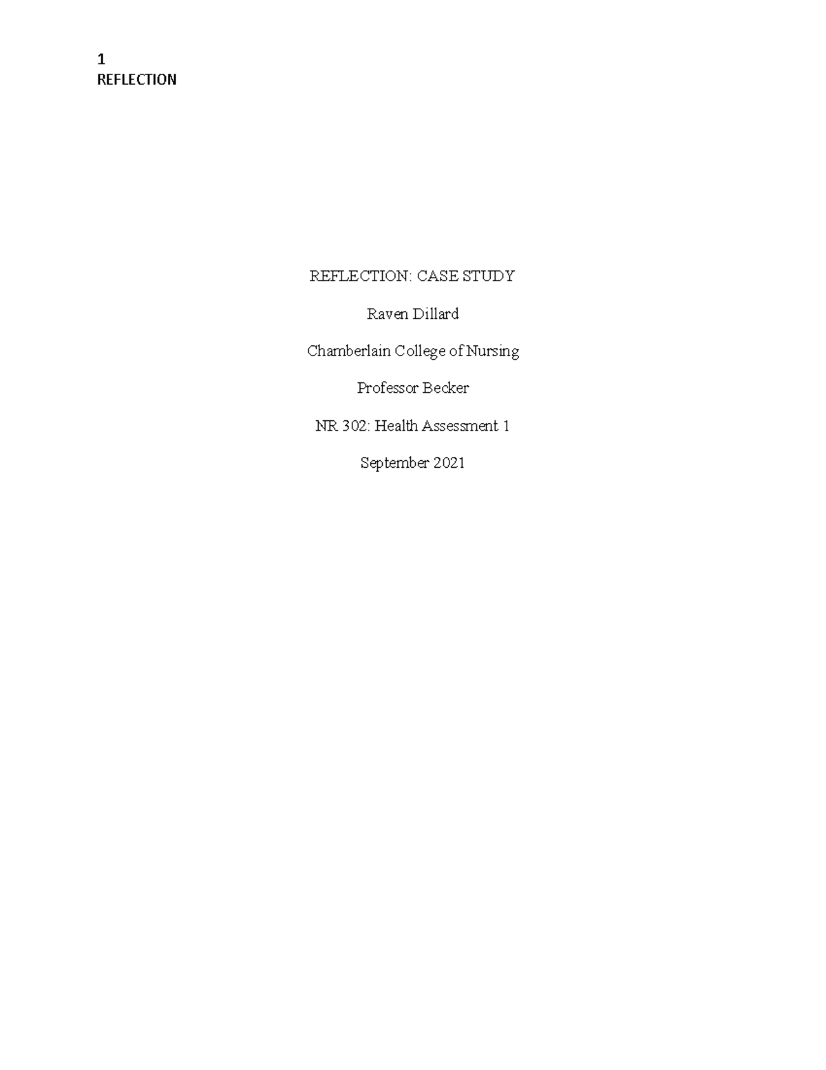 Clinical reflection - 1 REFLECTION REFLECTION: CASE STUDY Raven Dillard ...