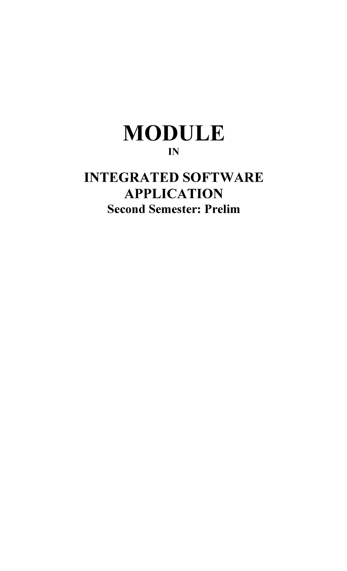 Module 1 Integrated Software - MODULE IN INTEGRATED SOFTWARE APPLICATION Second Semester: Prelim ...