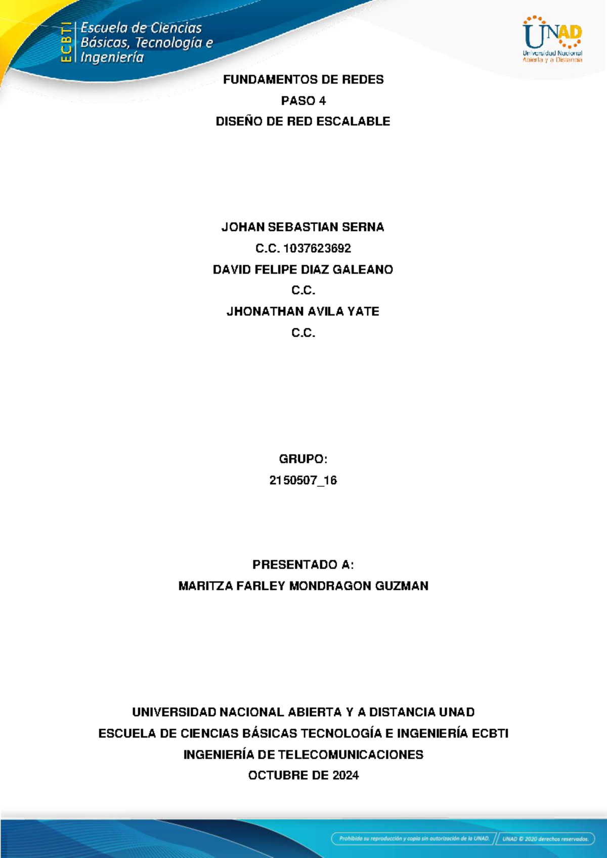 Grupo 16 ABE2 - ABE2 - FUNDAMENTOS DE REDES PASO 4 DISEÑO DE RED ...