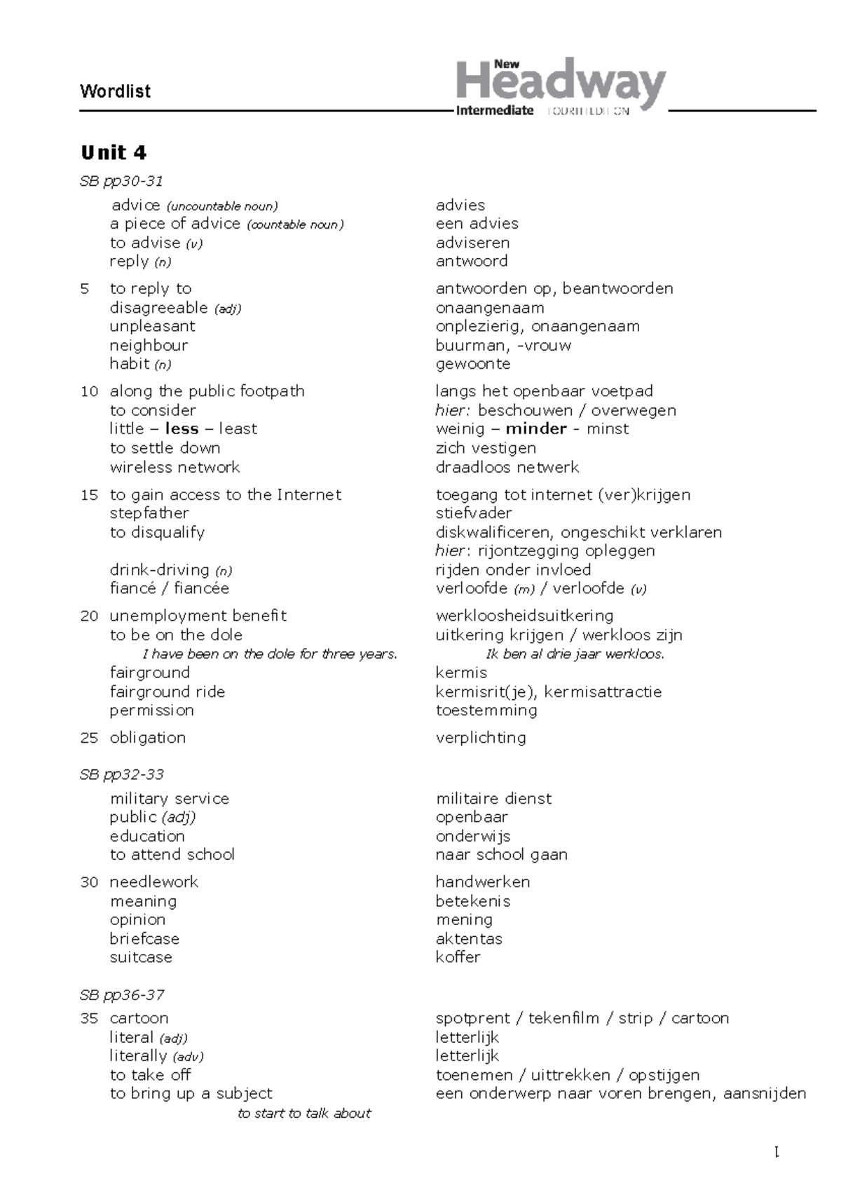 DSC Wordlist Unit 4 - woordenlijst - 1 Wordlist Unit 4 SB pp30- advice (uncountable noun) advies ...