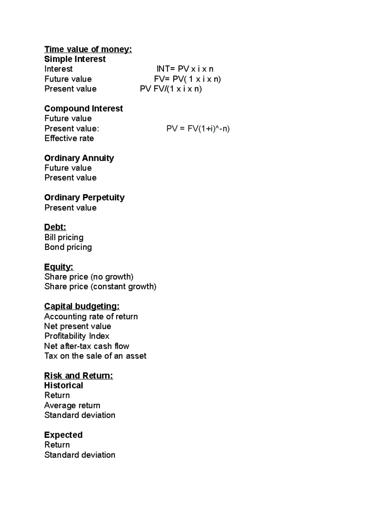 Formula sheet finance - Time value of money: Simple Interest Interest INT= PV x i x n Future ...