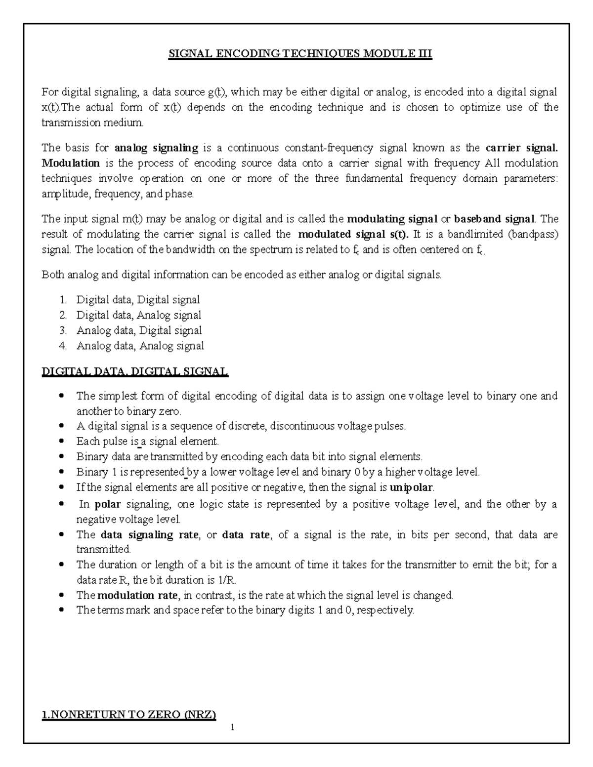 Signal Encoding Techniques - SIGNAL ENCODING TECHNIQUES MODULE III For digital signaling, a data ...