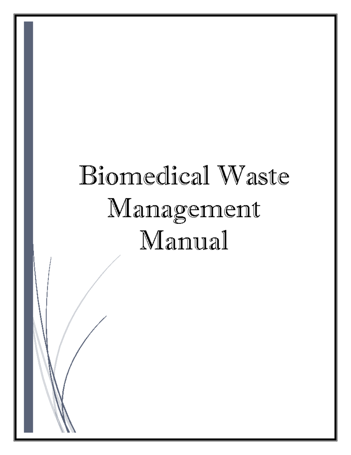 Biomedical waste management - Biomedical Waste Management Manual ...