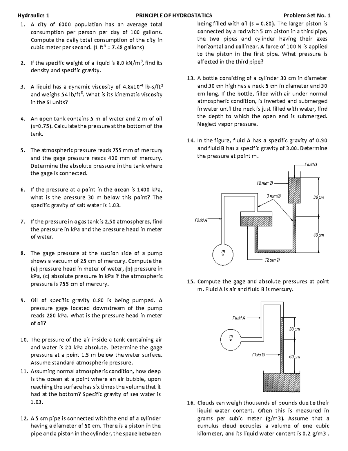 Hydraulics 1 Problem Set No - Hydraulics 1 PRINCIPLE OF HYDROSTATICS Problem Set No. 1 1. A city ...