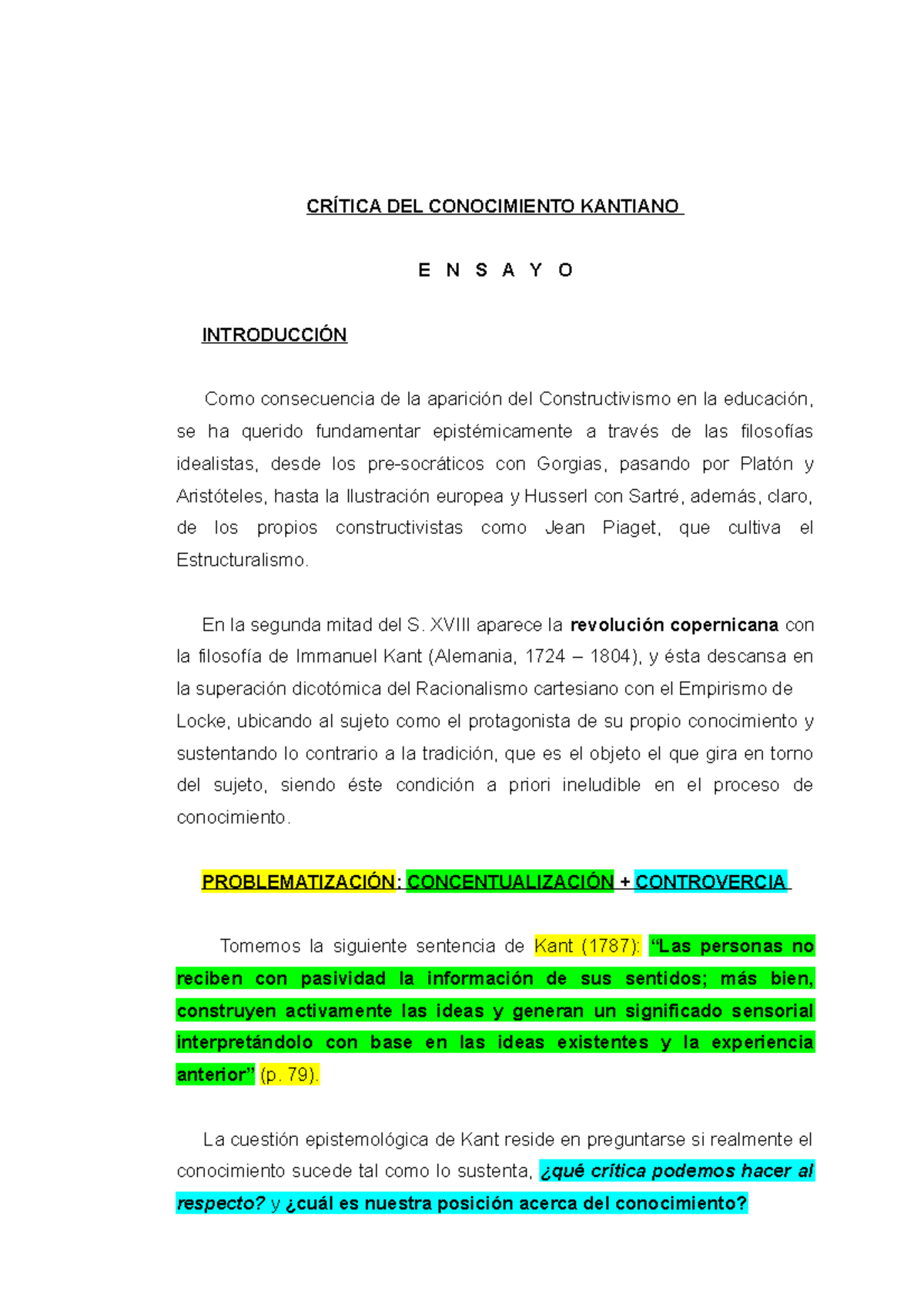 Ensayo sobre Kant - CRÍTICA DEL CONOCIMIENTO KANTIANO E N S A Y O INTRODUCCIÓN Como consecuencia ...