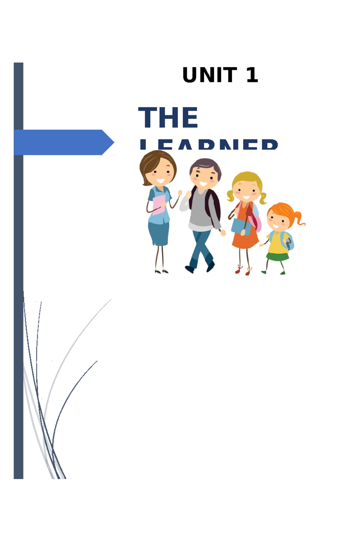 UNIT 1 - THE LEARNER - UNIT 1 THE LEARNER Objectives At the end of the ...