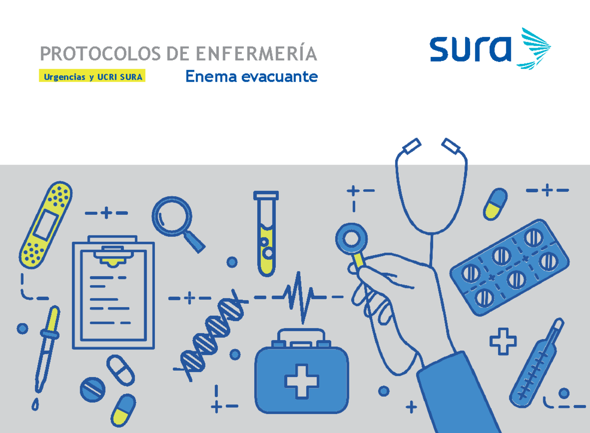 Protocolo DE Enfermería Enema Evacuante Urgencias Y UCRI SURA - Enema ...