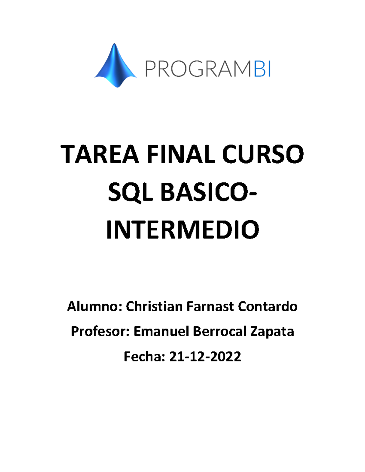 Tarea Final Curso SQL Basico - TAREA FINAL CURSO SQL BASICO- INTERMEDIO ...