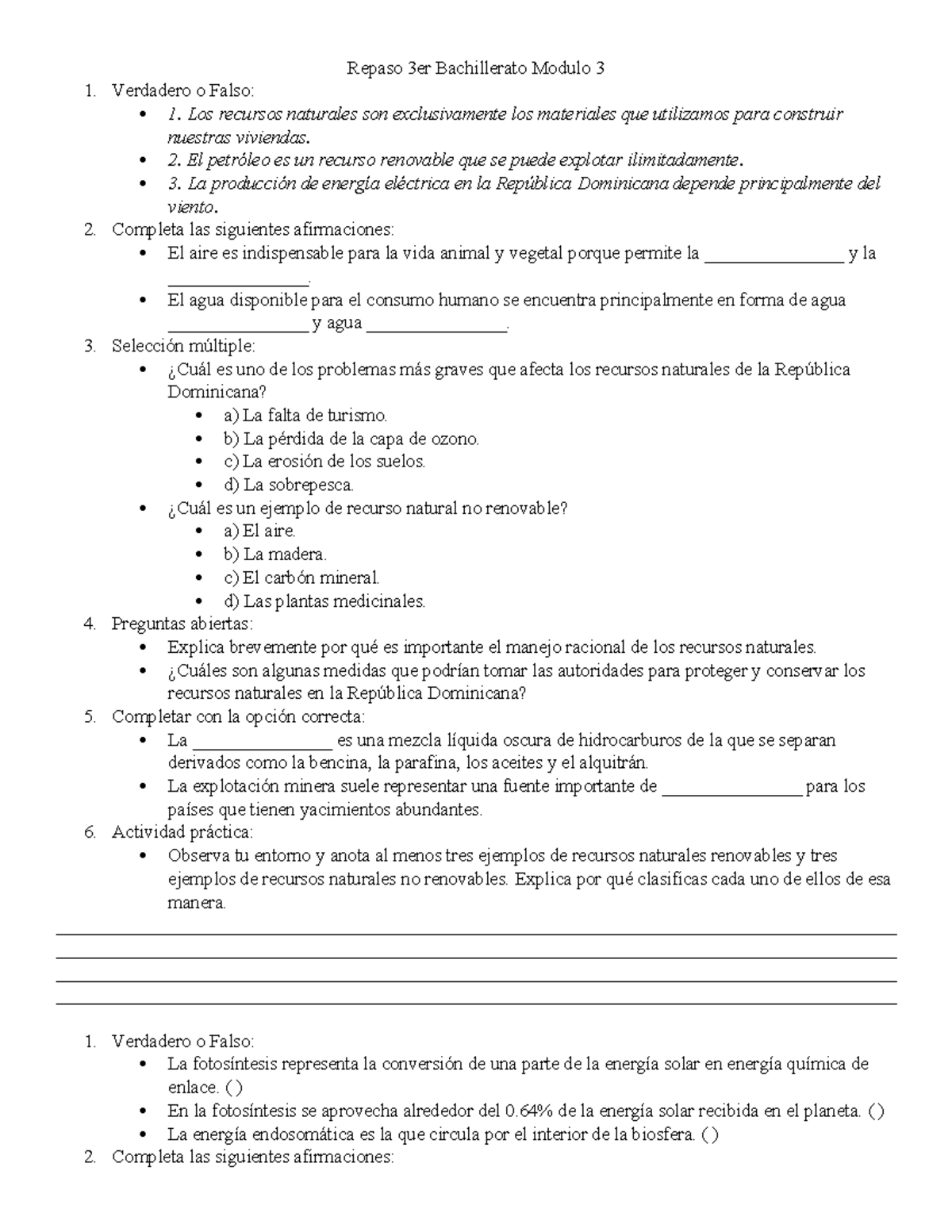 Repaso Modulo 3 - Repaso 3er Bachillerato Modulo 3 1. Verdadero o Falso: 1. Los recursos ...