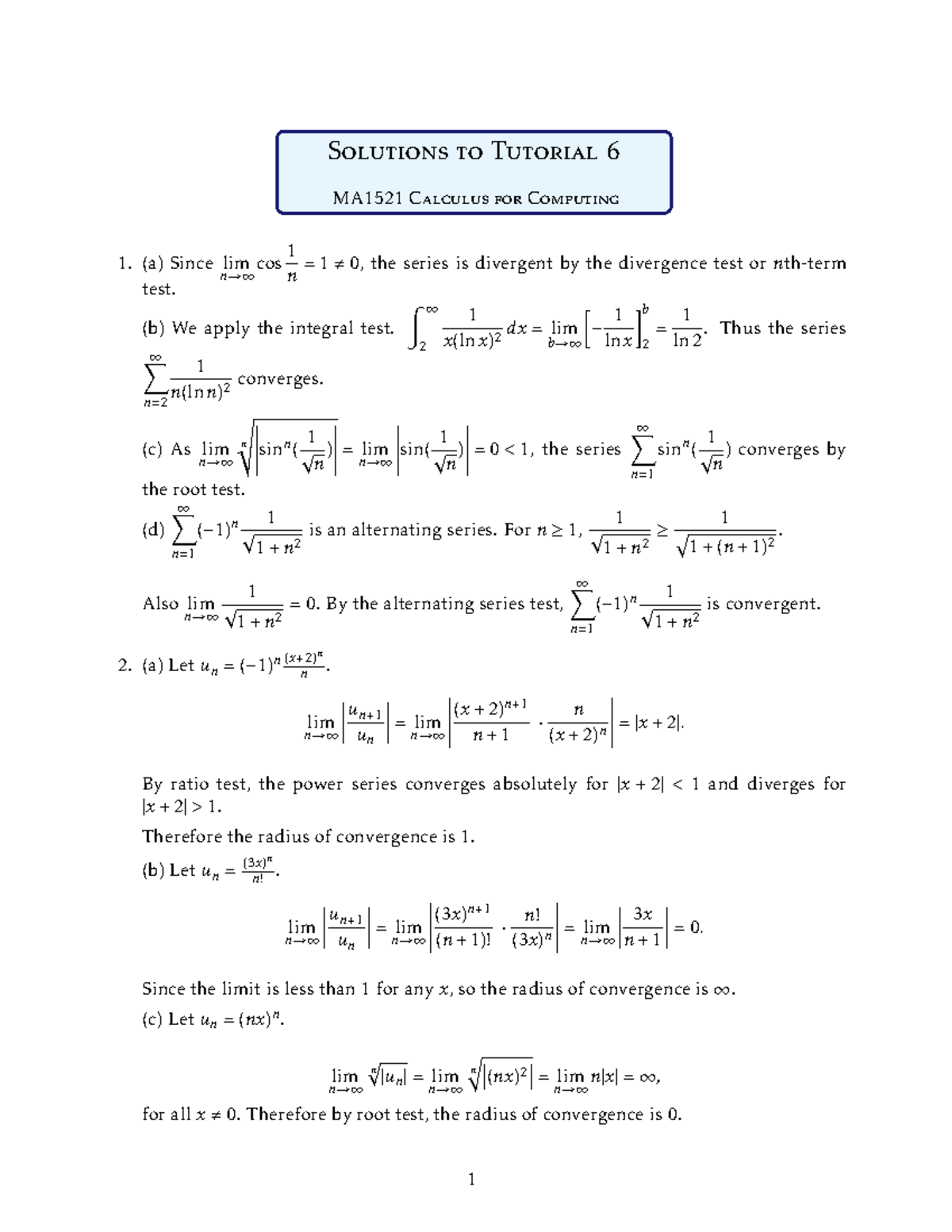 Solution 6 - Solutions to Tutorial 6 MA1521 Calculus for Computing (a) Since lim n→∞ cos 1 n = 1 ...