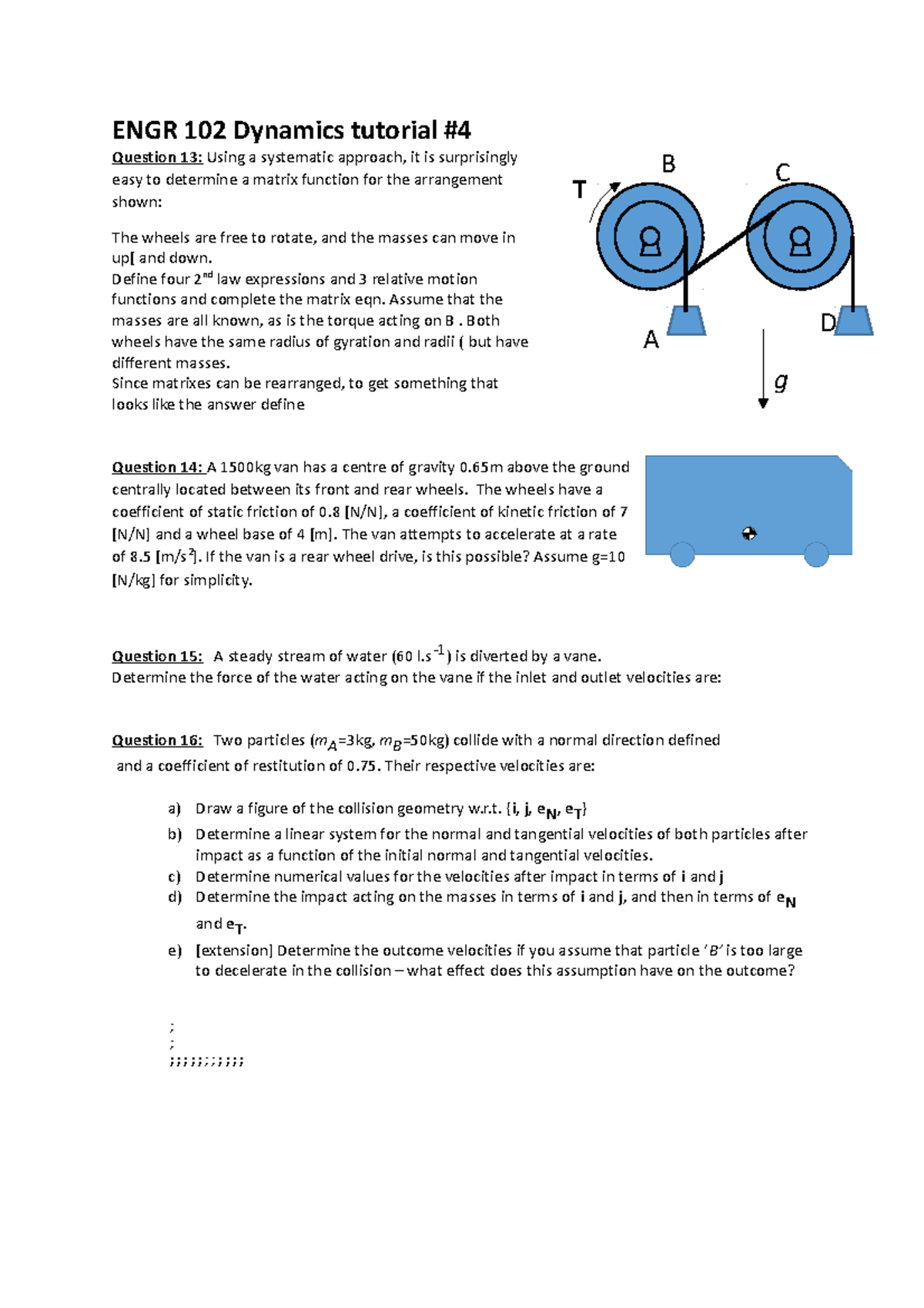 2023 tut#4+ans - tryna get da uploads - ENGR 102 Dynamics tutorial Question 13: Using a ...