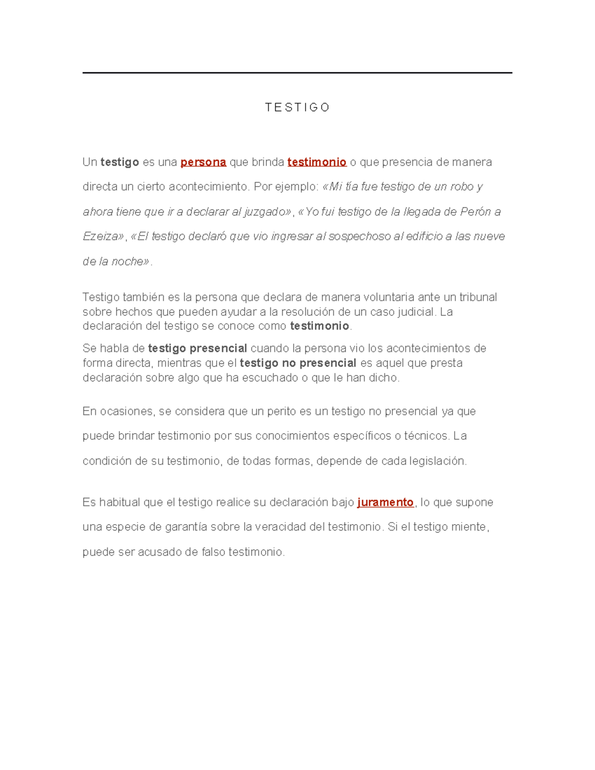 Testigo - T E S T I G O Un testigo es una persona que brinda testimonio ...