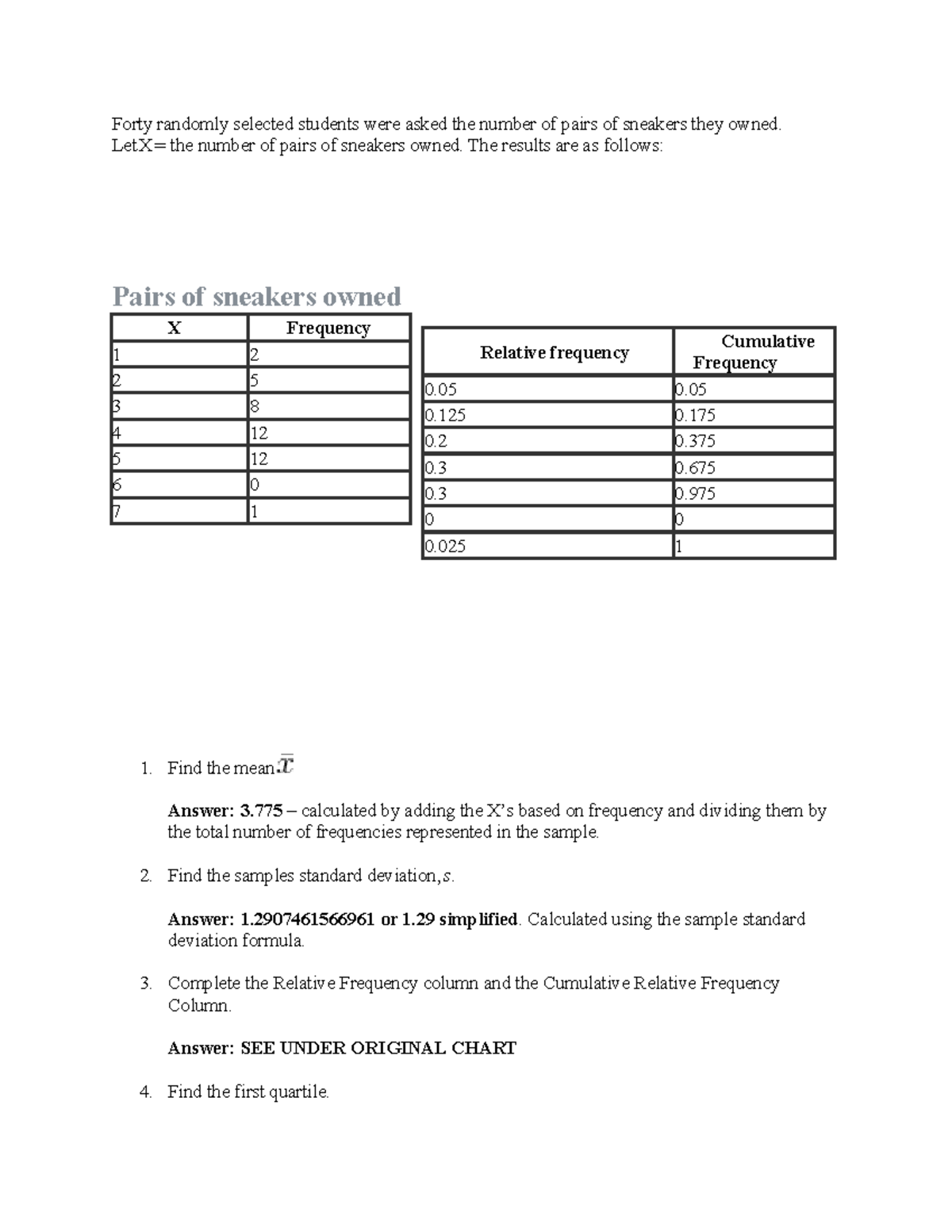 Stat written assignment 2 - Forty randomly selected students were asked ...