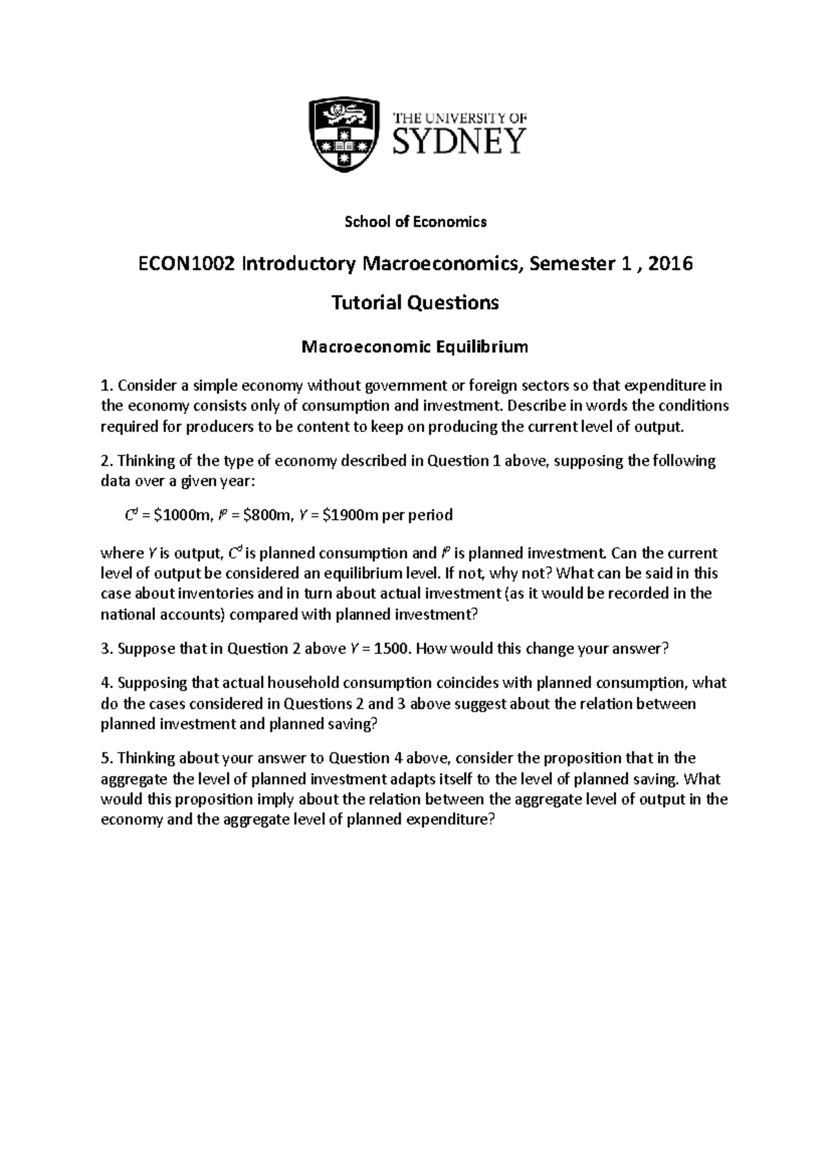 ECON1002 Sem1 2016 Macro Equilib Tutorial(1) - School of Economics ECON1002 Introductory - Studocu