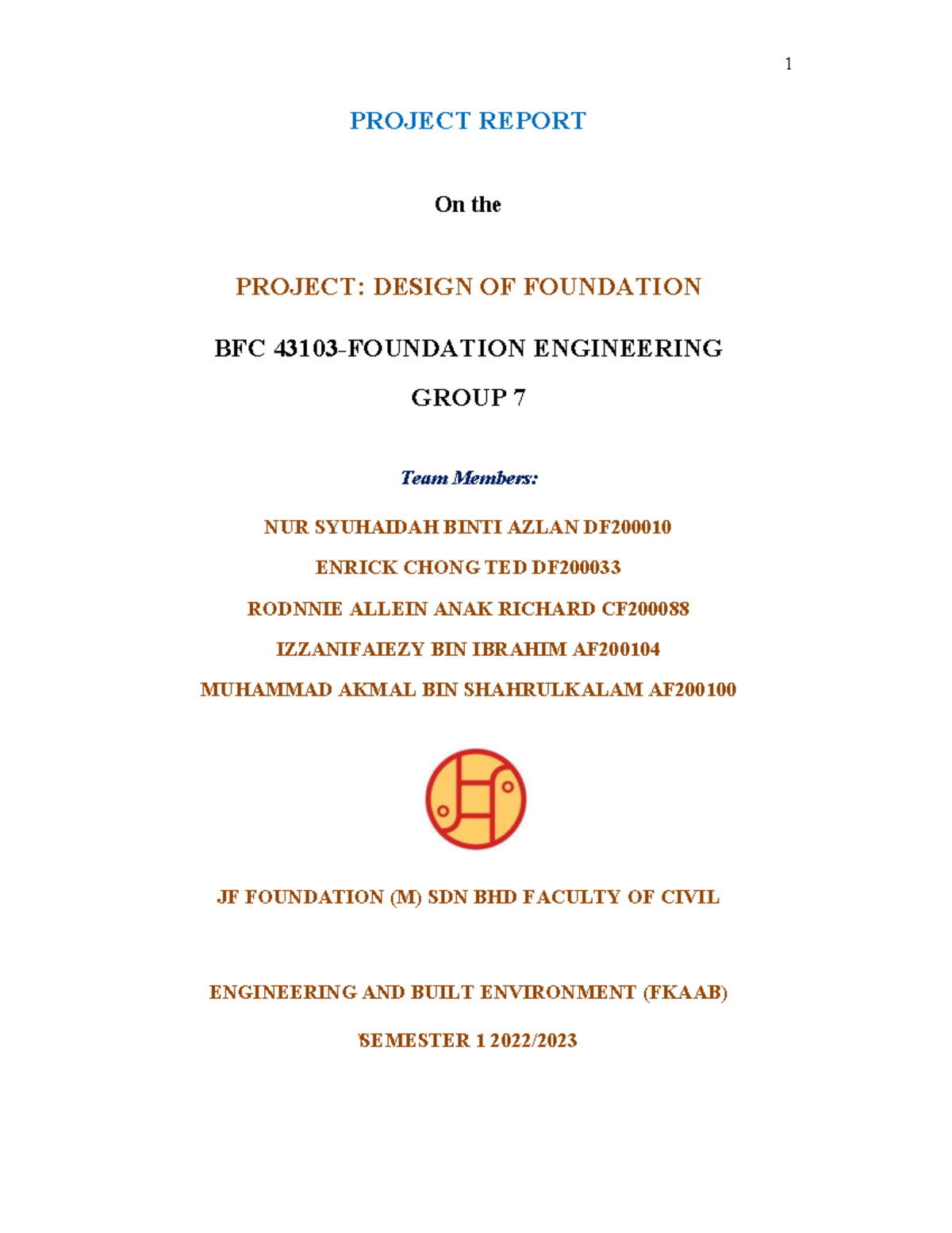 Group 7- Fullreport- Foundation Engineering - PROJECT REPORT On the ...