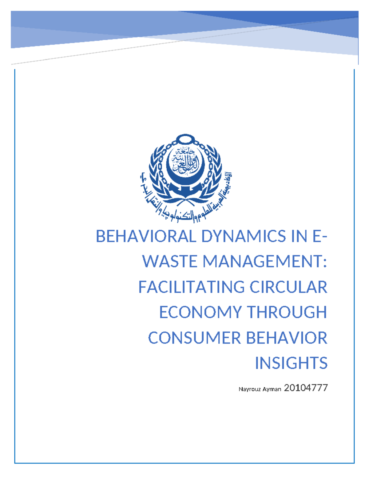Behavioral Dynamics in E-Waste Management Facilitating Circular Economy ...
