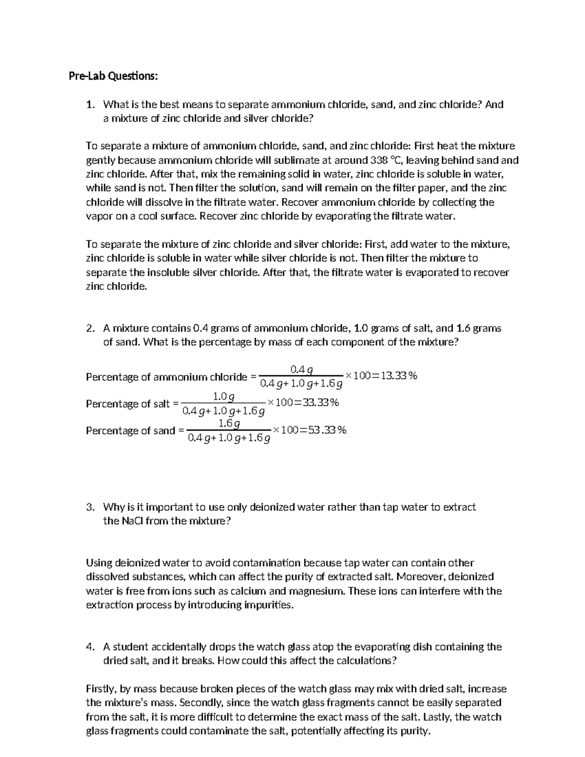 Pre-Lab Questions-1 - Pre lab - Pre-Lab Questions: 1. What is the best means to separate ...