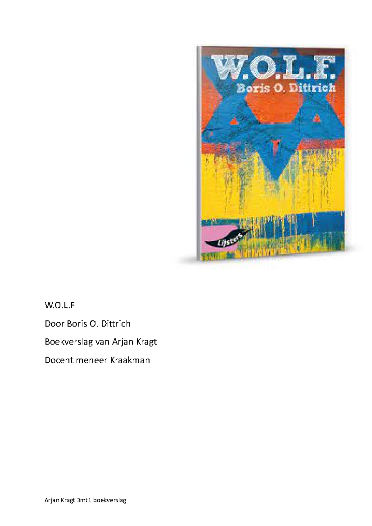 W.O.L.F van Boris O. Dittrich - W.O.L Door Boris O. Dittrich ...