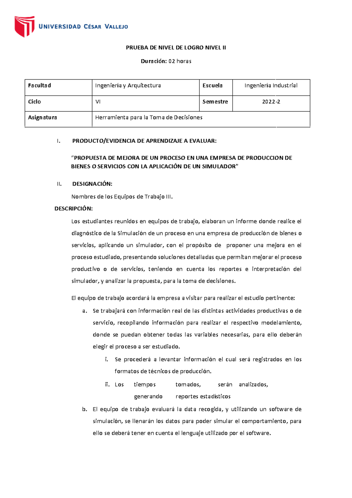 HPTD - Prueba DE Nivel DE Logro Nivel 2 HPTD - PRUEBA DE NIVEL DE LOGRO NIVEL II Duración: 02 ...