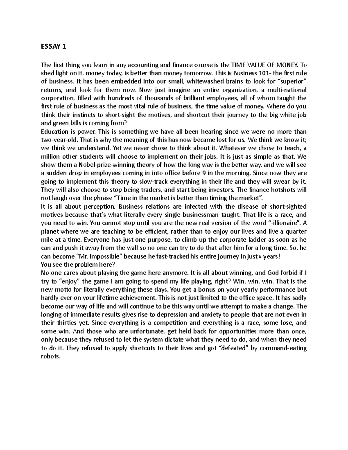 Essay 100 Assignment 100 Course 1000 - ESSAY 1 The first thing you ...