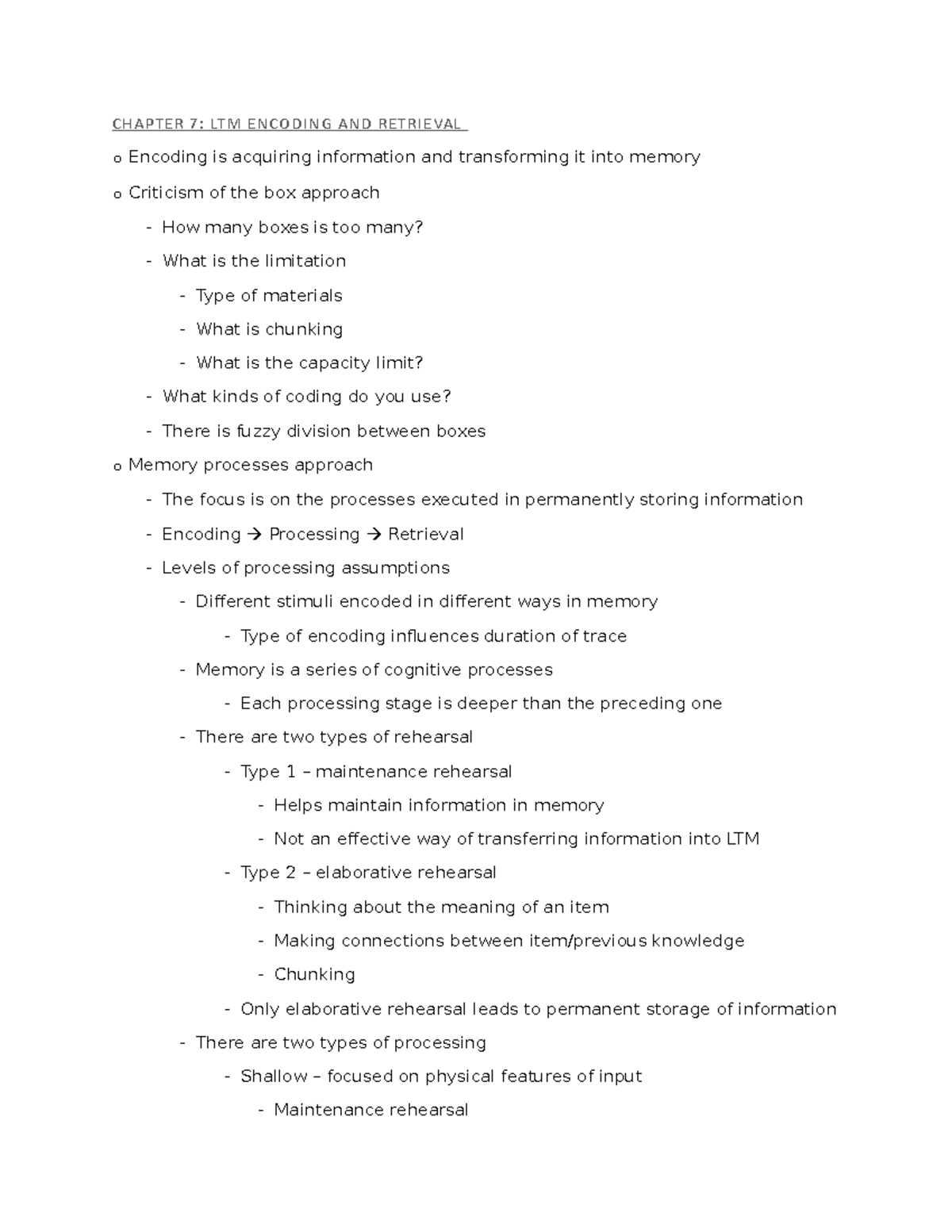 Ch7 notes - CHAPTER 7: LTM ENCODING AND RETRIEVAL o Encoding is ...