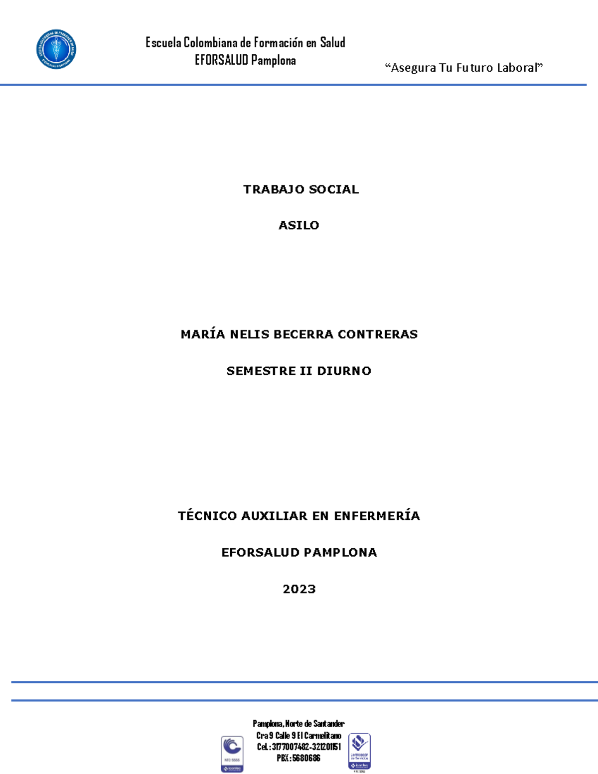 Informe del trabajo social - TRABAJO SOCIAL ASILO MARÍA NELIS BECERRA ...