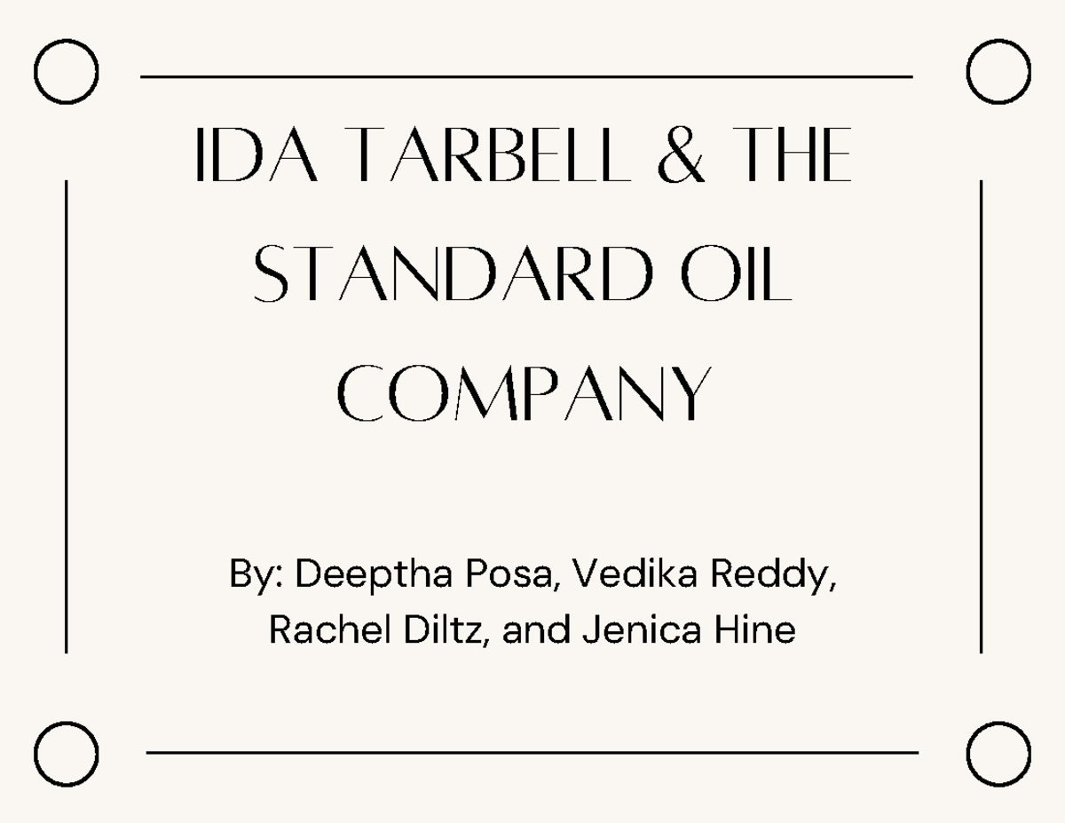 Ida Minerva Tarbell project - IDA TARBELL & THE STANDARD OIL COMPANY By ...
