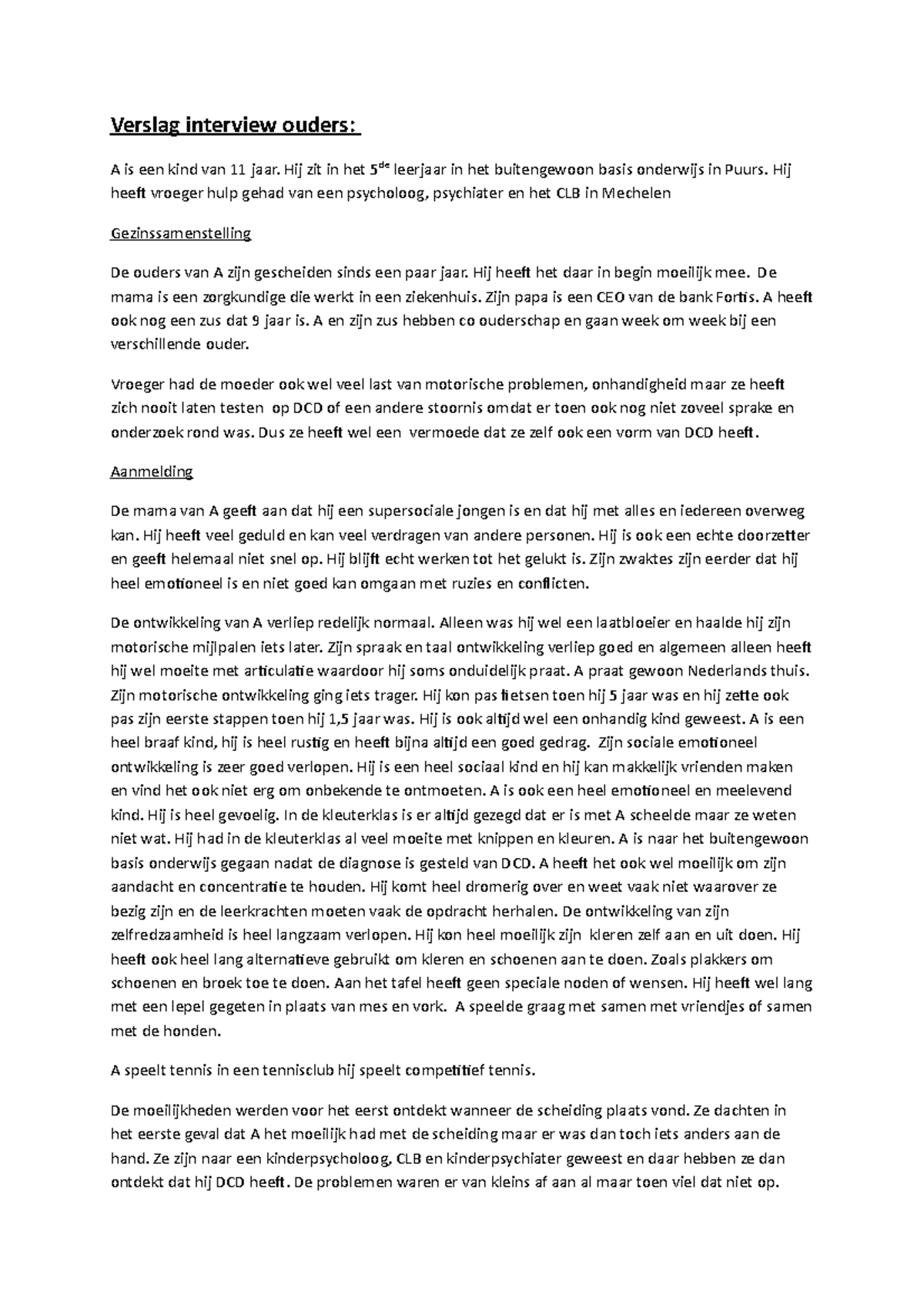Voorbeeld verslag interview kind - Verslag interview ouders: A is een ...