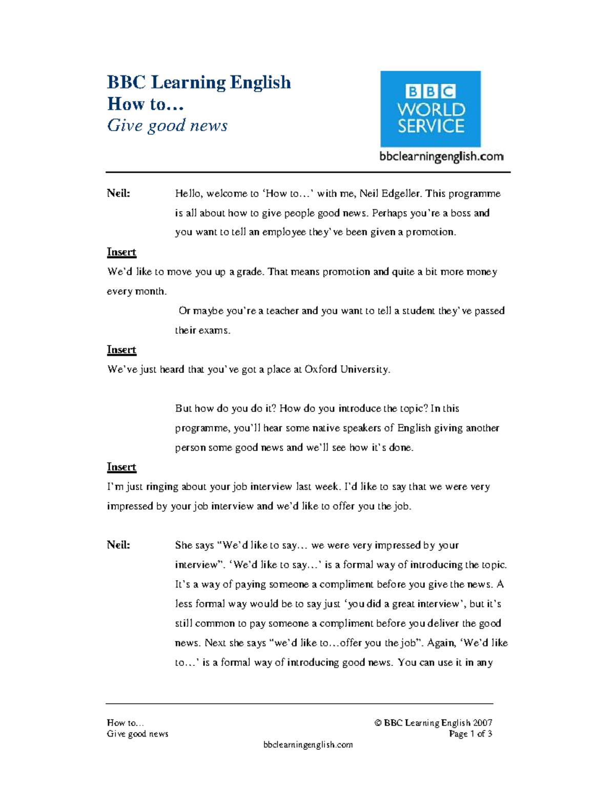 Give good news - How to... © BBC Learning English 200 7 Give good news ...