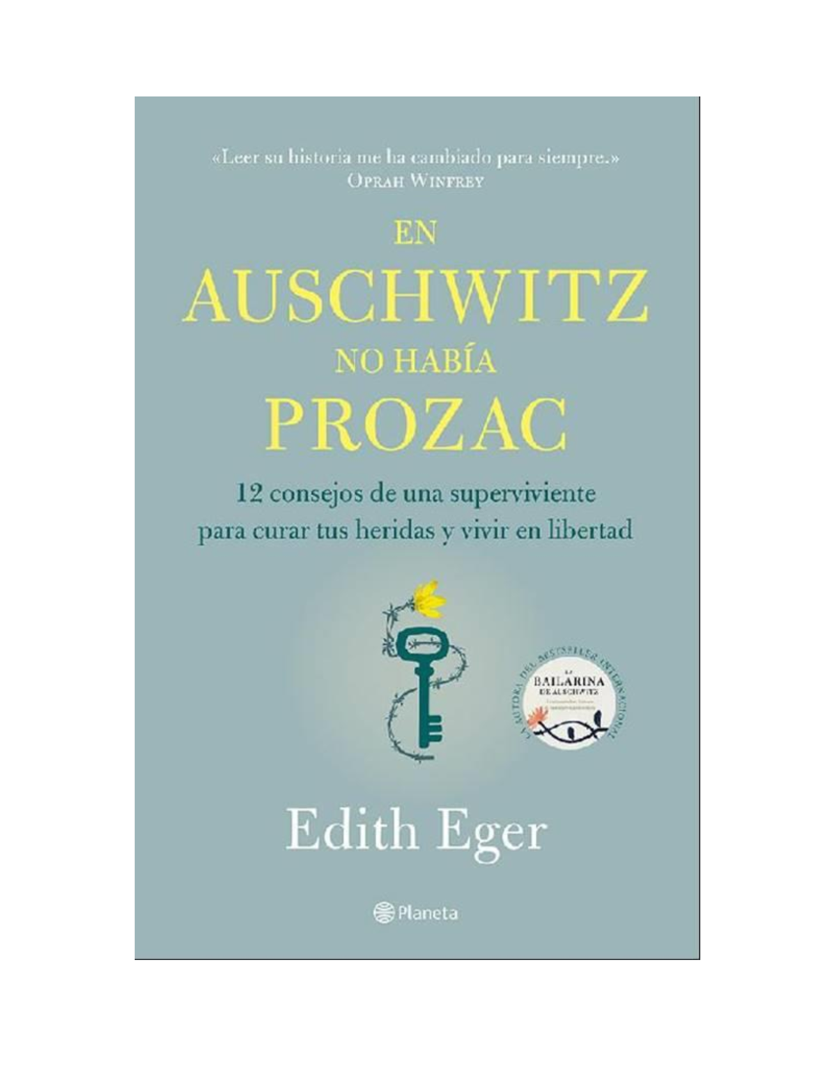 Eger-edith-en-auschwitz-no-habia-prozac compress - Sinopsis Edith Eger, conocida como la ...