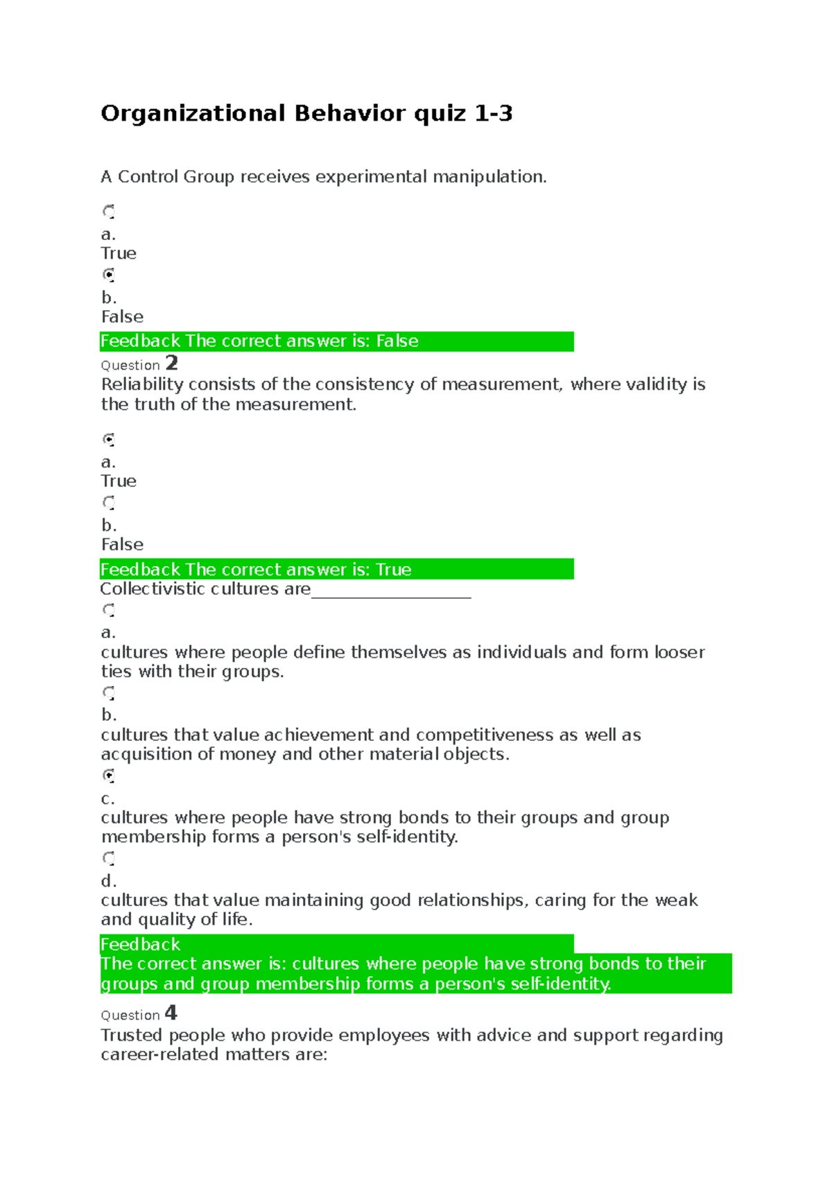 Organizational Behavior quiz 1 - a. True b. False Feedback The correct ...