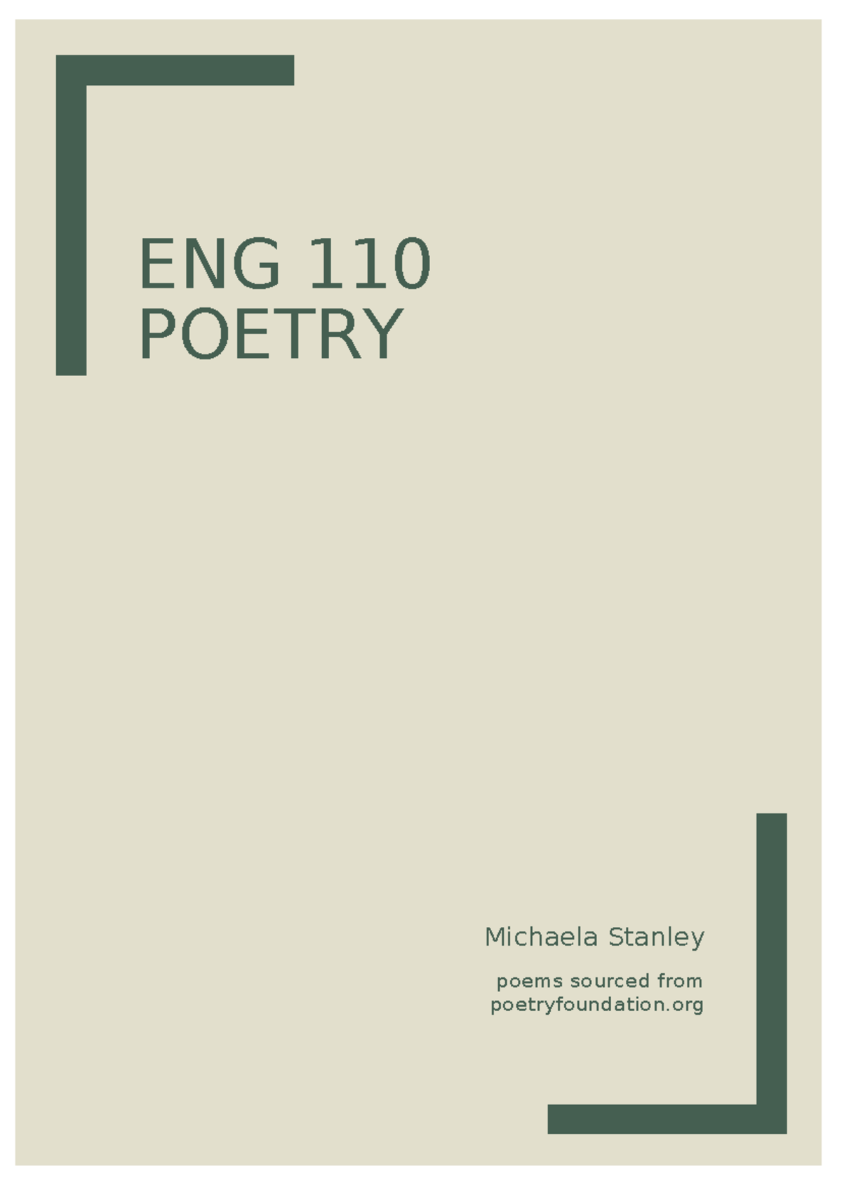 ENG 110 Poetry - ENG 110 POETRY Michaela Stanley poems sourced from ...
