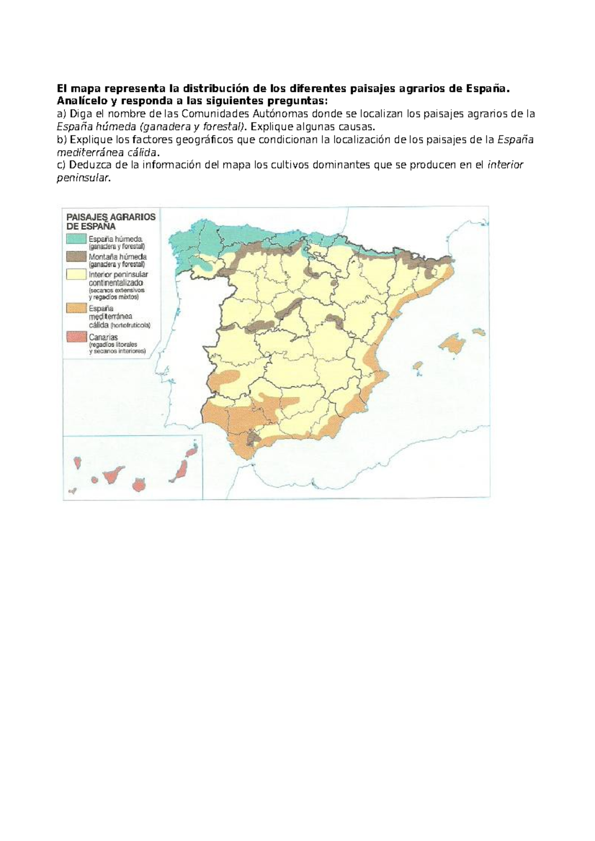 Prácticas espacio rural y paisajes agrarios - El mapa representa la ...
