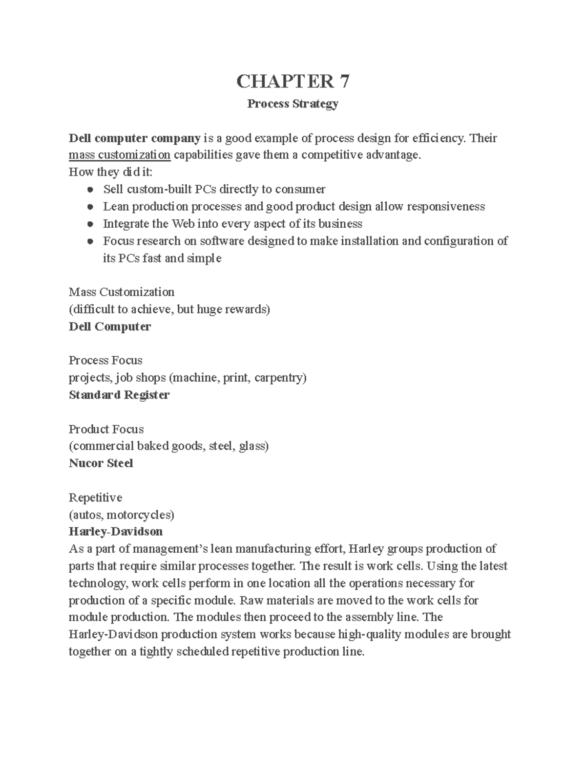 ISDS 3115 Exam 2 - CHAPTER 7 Process Strategy Dell computer company is a good example of process ...