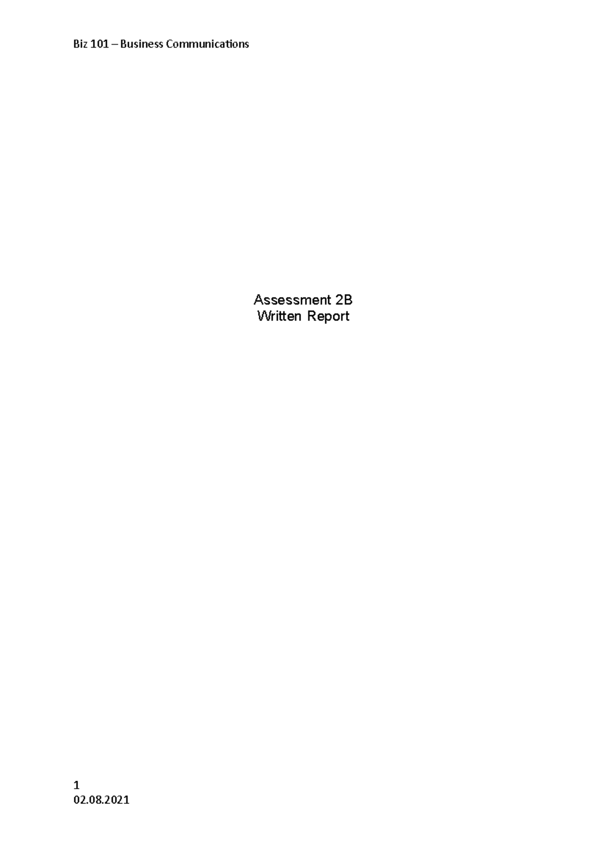 BIZ 101 Assessment 2B - Assessment 2B Written Report 1 Executive ...