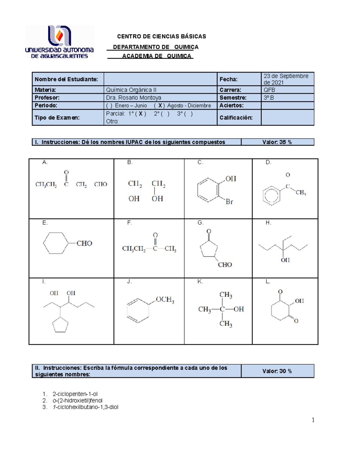 1er Examen Quim Orgánica II-QFB- 2021 - CENTRO DE CIENCIAS BÁSICAS DEPARTAMENTO DE QUIMICA ...