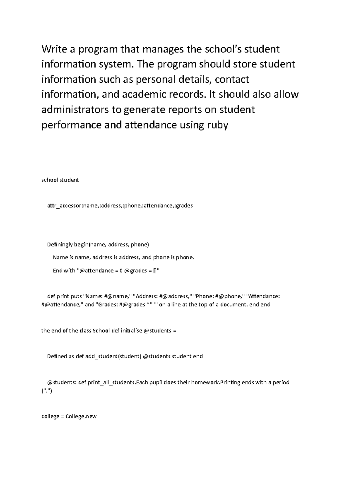 Comp6076-assign 10-ruby - Write a program that manages the school’s student information system ...