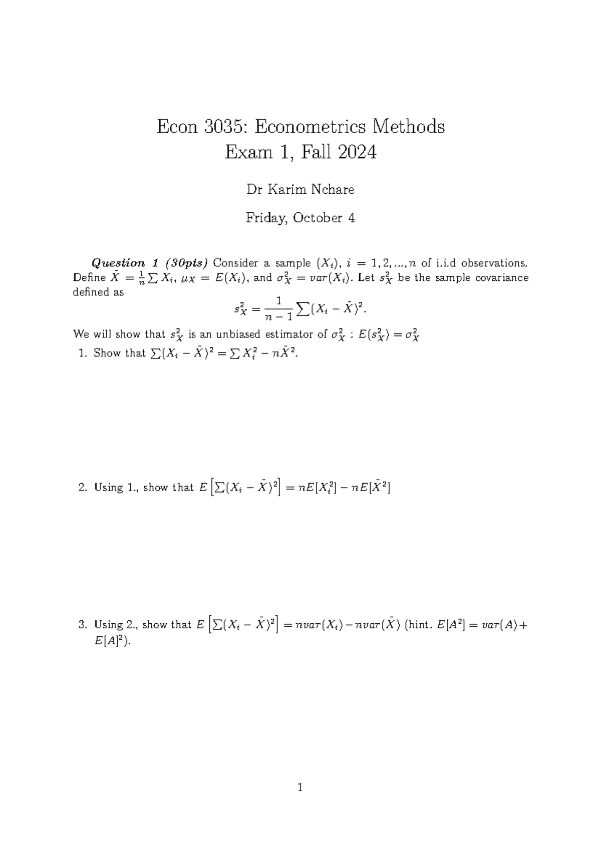 Econ3035Fall2024Exam1 - Econ 3035: Econometrics Methods Exam 1, Fall 2024 Dr Karim Nchare Friday ...